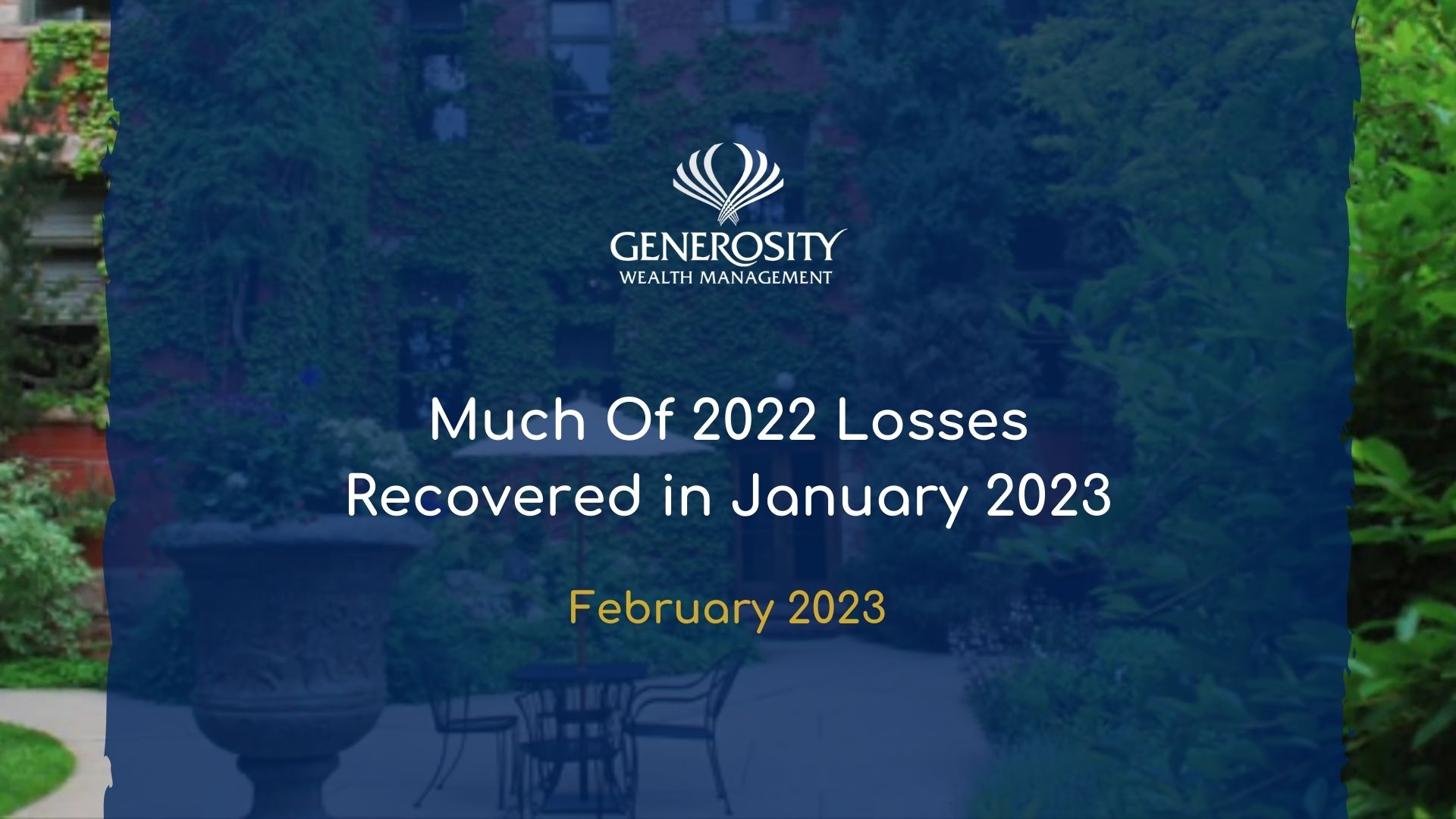 Strong Financial Recovery from the 2022 Lows - Generosity Wealth
