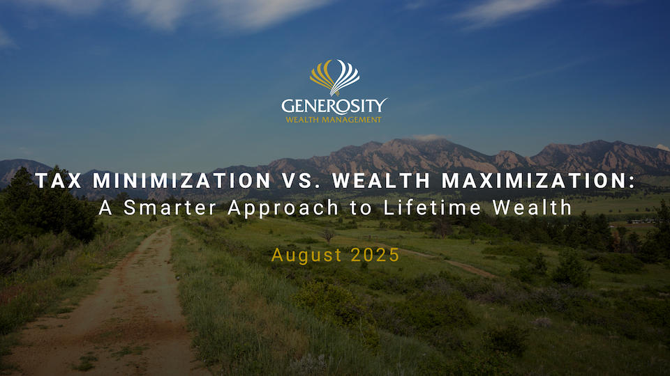 Why Wealth Maximization Beats Tax Minimization - Generosity Wealth